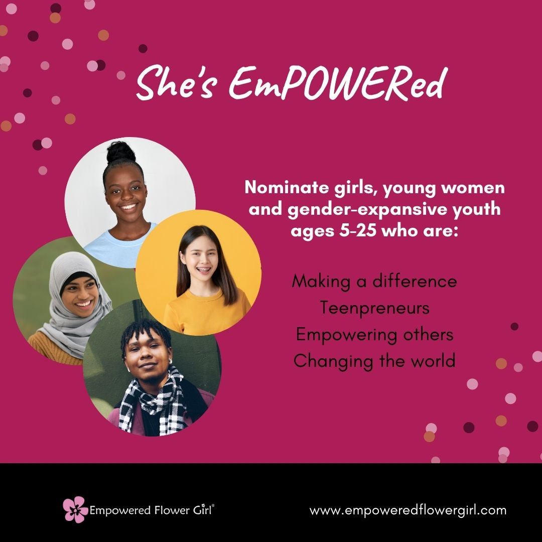 Empowered Flower Girl Seeks Submissions for She’s EmPOWERed Program ...